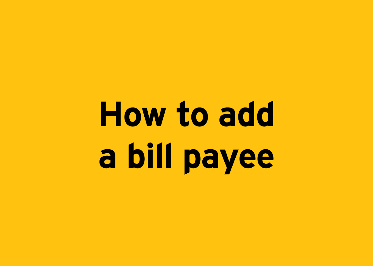 How to add a bill payee using internet banking | ASB